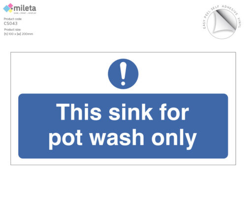 This Sink is for Pot Wash Only Notice