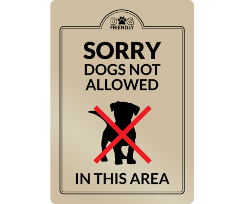 Sorry Dogs Not Allowed in this Area (Interior Sign) | Mileta Signs ...