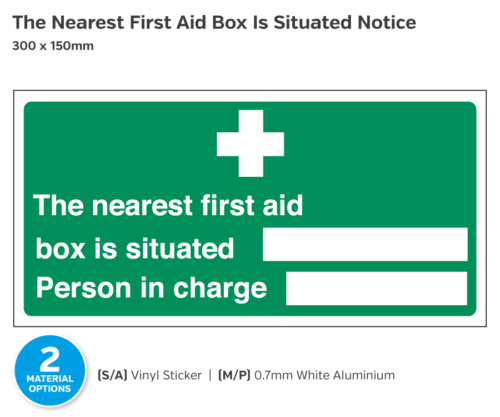 The Nearest First Aid Box Is Situated Notice | Mileta Signs And ...